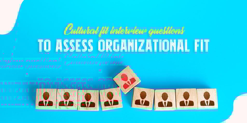 Great Culture Fit Interview Questions in 2024
